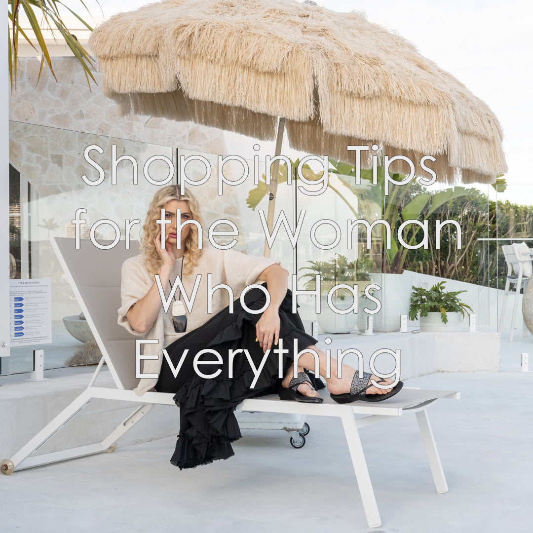 Shopping Tips for the Woman Who Has Everything | Imagine Fashion